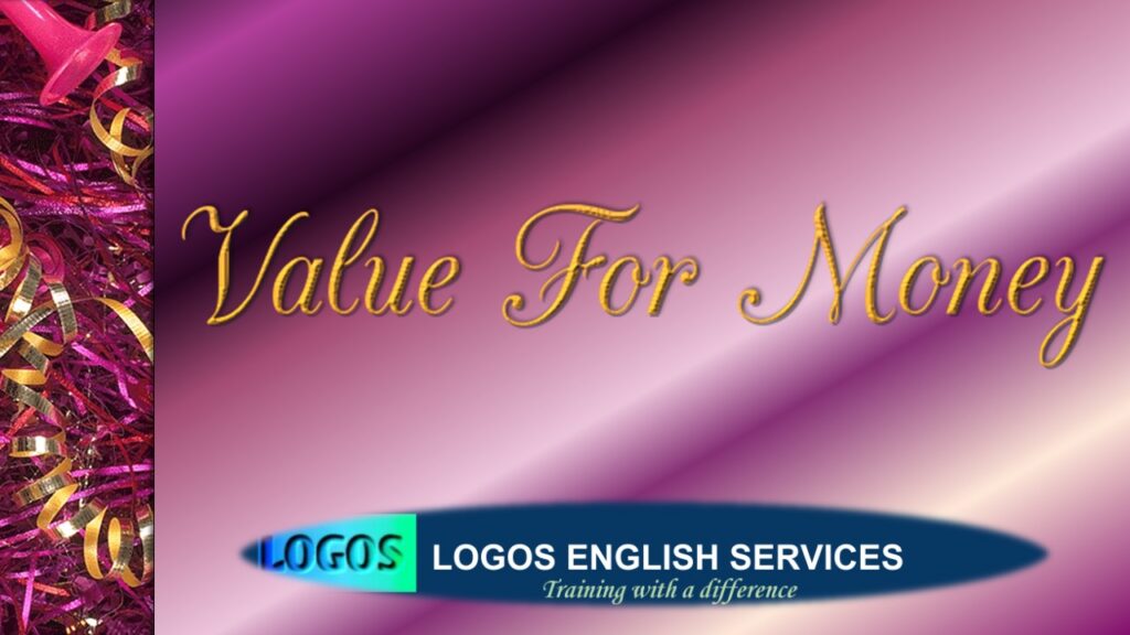 VALUE FOR MONEY - Learning English Using The Structural Approach